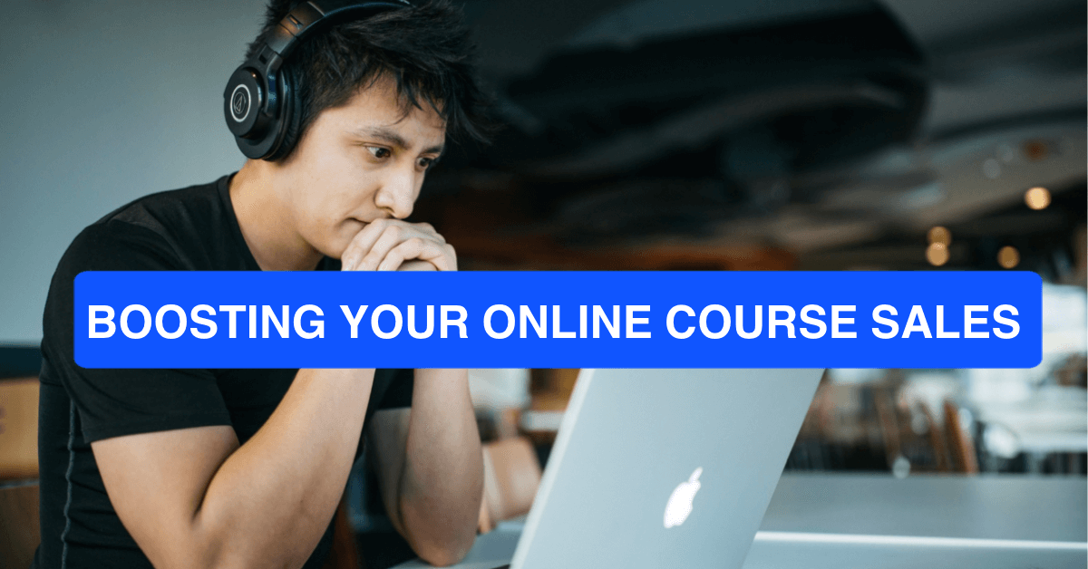 Boosting Your Online Course Sales: Innovative Tactics and Tools